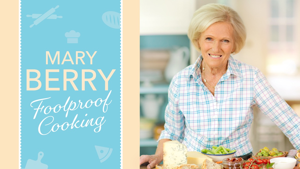 Mary Berry's Foolproof Cooking | Apple TV