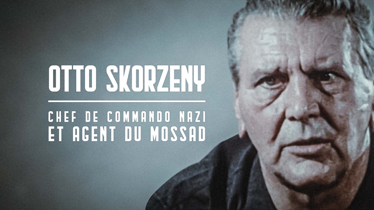 Otto Skorzeny, chef de commando nazi et agent du Mossad | Apple TV (FR)
