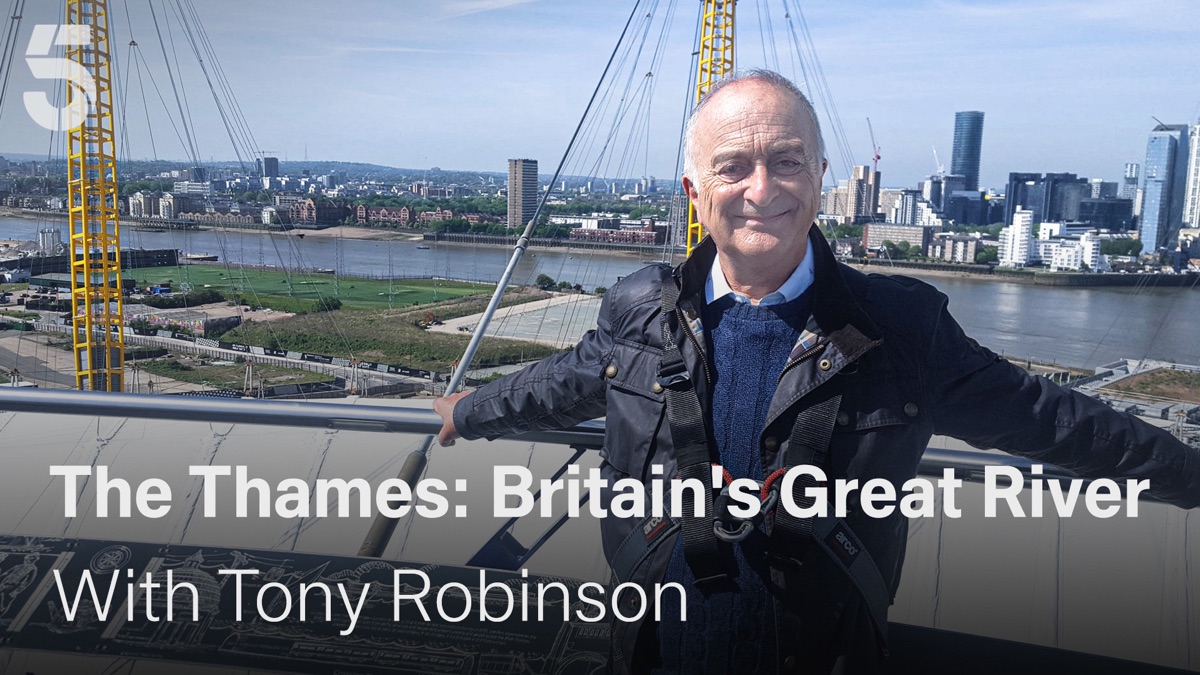 The Thames: Britain's Great River With Tony Robinson | Apple TV