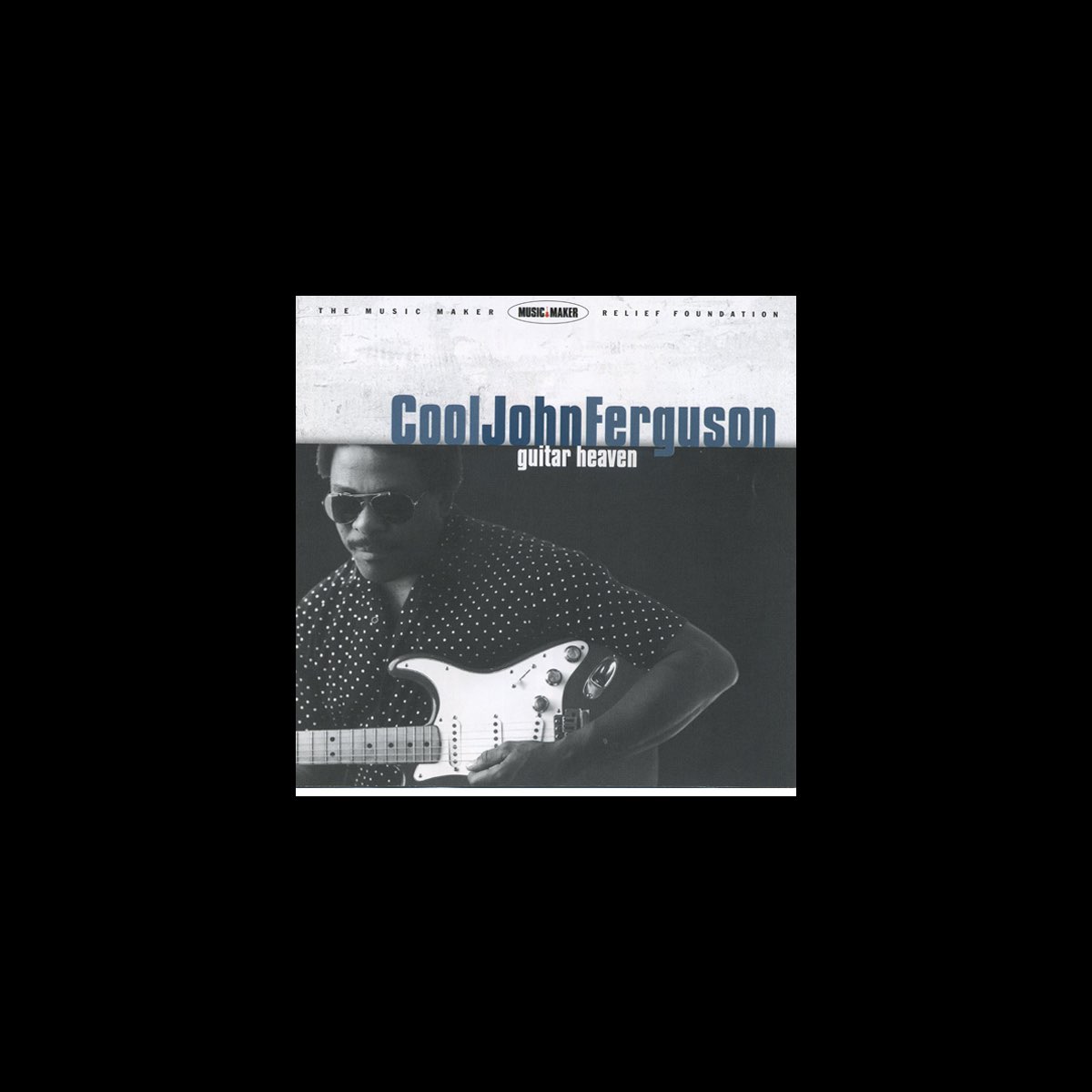 ‎Guitar Heaven by Cool John Ferguson on Apple Music