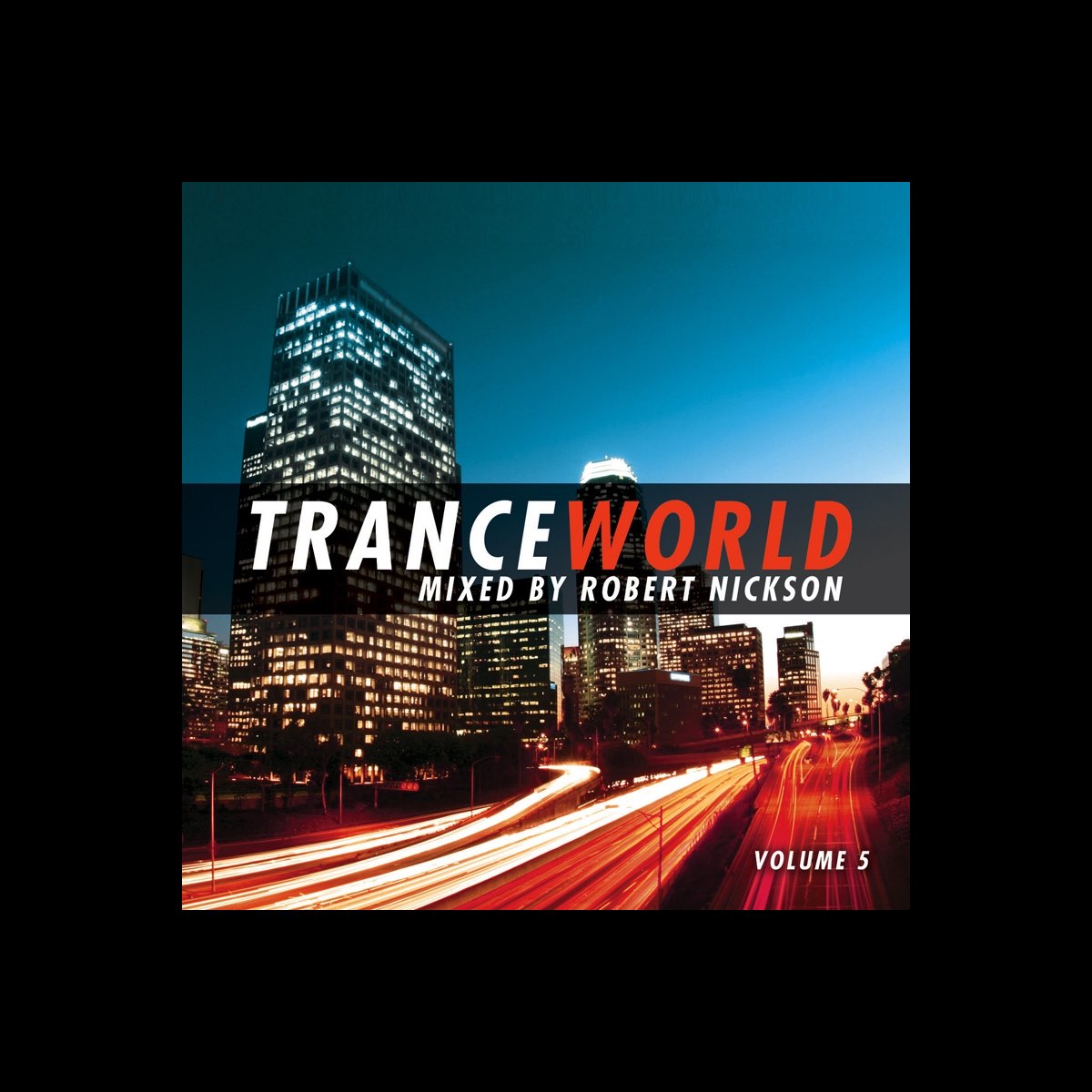 ‎Trance World, Vol. 5 (Mixed By Robert Nickson) by Robert Nickson on ...