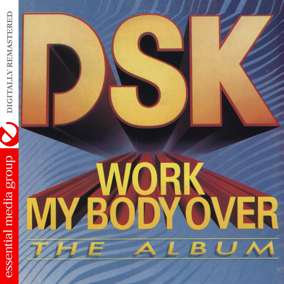 ‎Work My Body Over (The Album) [Remastered] by DSK on Apple Music