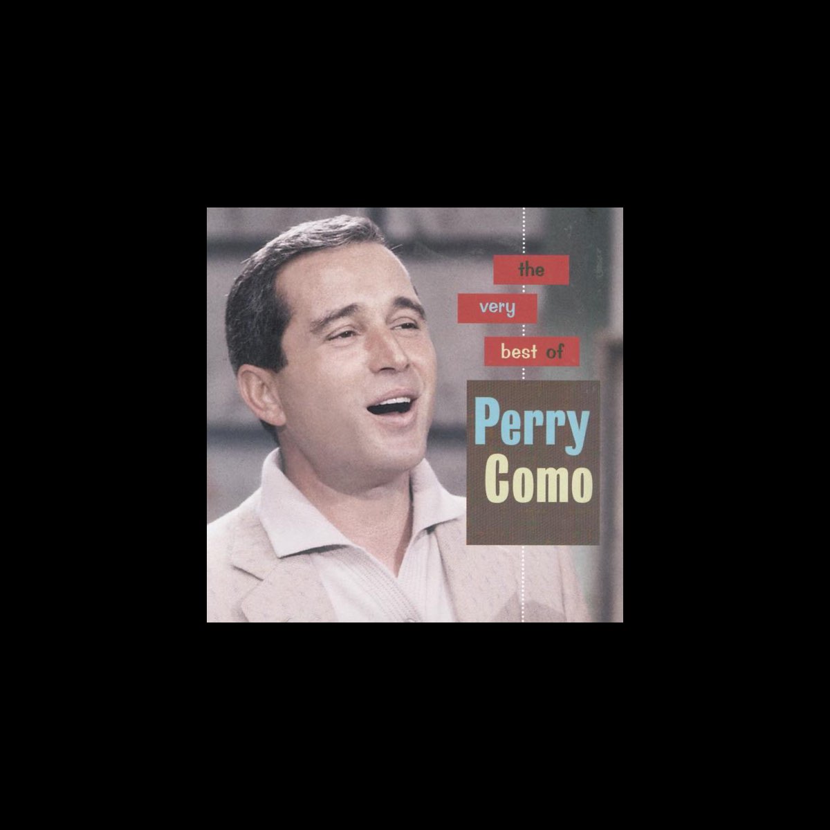 The Very Best Of Perry Como By Perry Como On Apple Music the-very-best-of-perry-como-by-perry-como-on-apple-music
