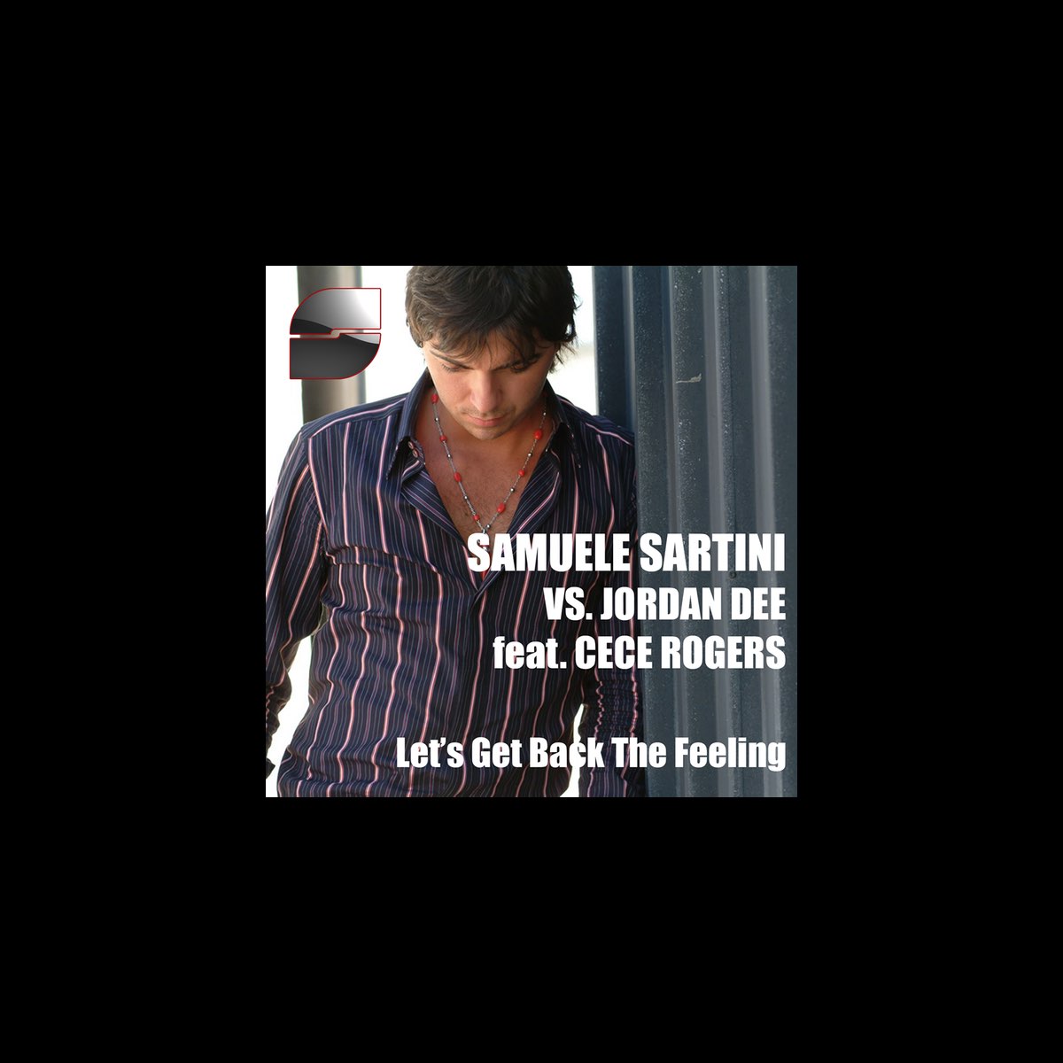 ‎Let's Get Back the Feeling by Samuele Sartini, Jordan Dee & CeCe ...