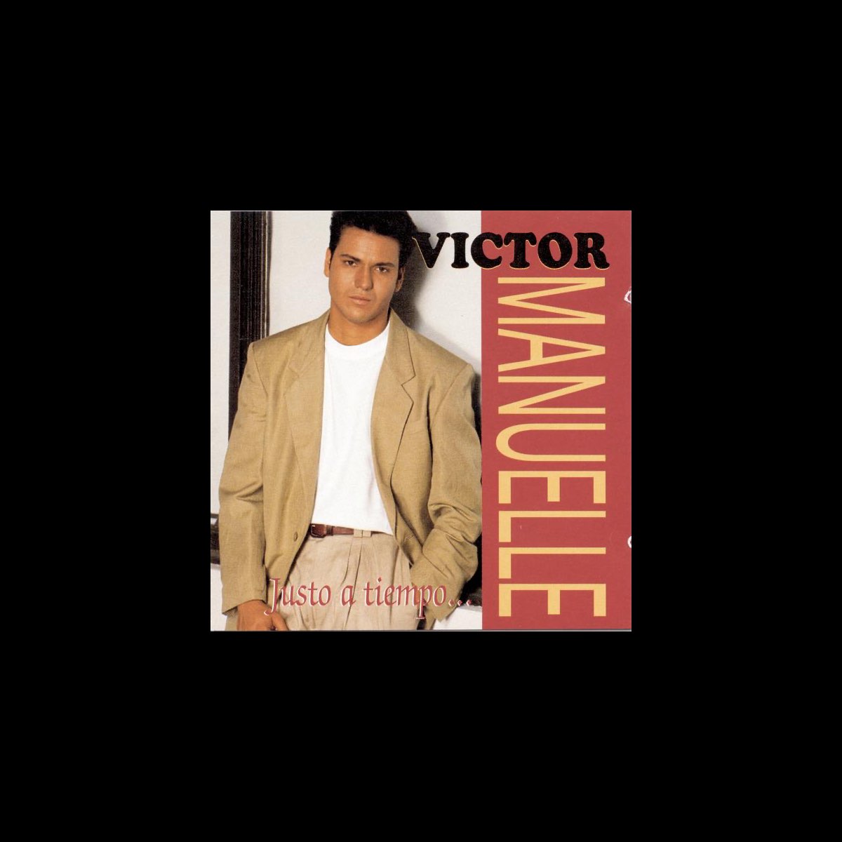 ‎Justo a Tiempo... by Victor Manuelle on Apple Music