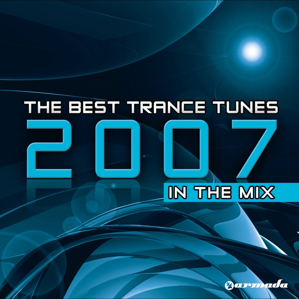 ‎The Best Trance Tunes 2007 - In The Mix (Part 1) by Various Artists on ...