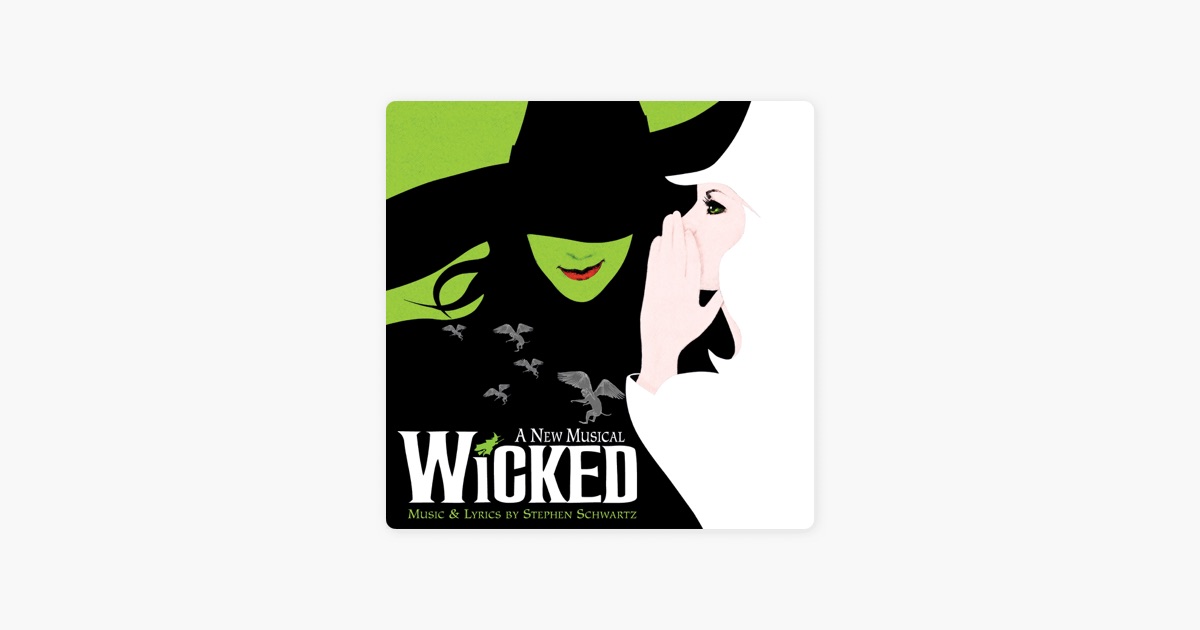 Wicked (Original Broadway Cast Recording) by Various Artists on Apple ... Wicked (Original Broadway Cast Recording) by Various Artists on Apple ...