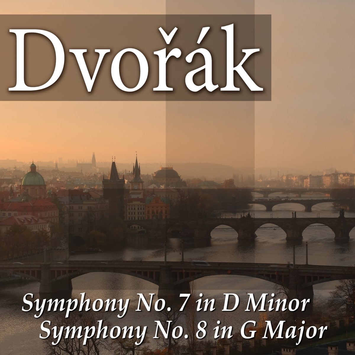 ‎Dvořák: Symphonies Nos. 7 & 8 by Alexander Rahbari & BRTN Philharmonic ...