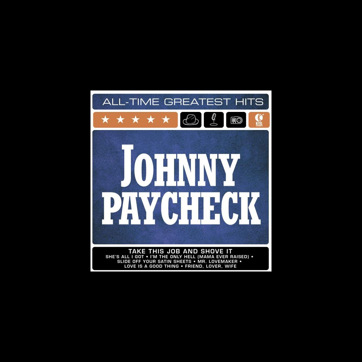 ‎All-Time Greatest Hits: Johnny Paycheck (Re-Recorded Versions) by ...
