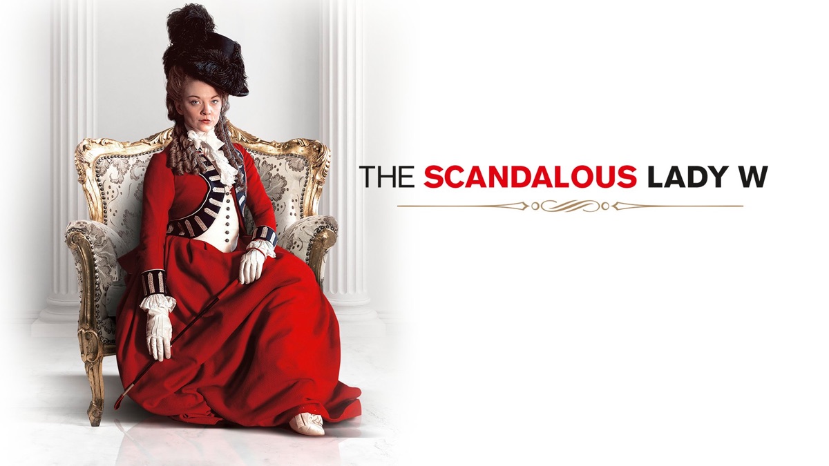 The Scandalous Lady W | Apple TV