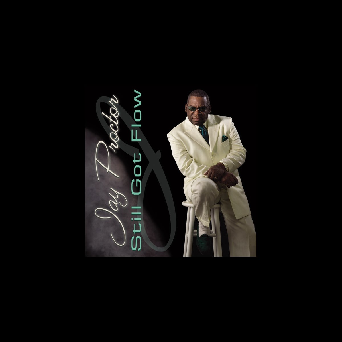 ‎Still Got Flow by Jay Proctor on Apple Music
