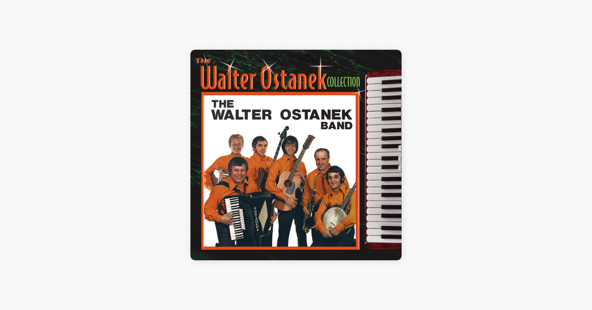 ‎The Walter Ostanek Band by Walter Ostanek on Apple Music