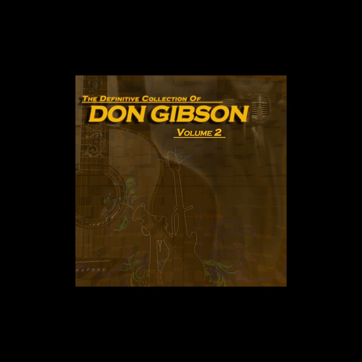 ‎The Definitive Don Gibson Collection Volume 2 by Don Gibson on Apple Music
