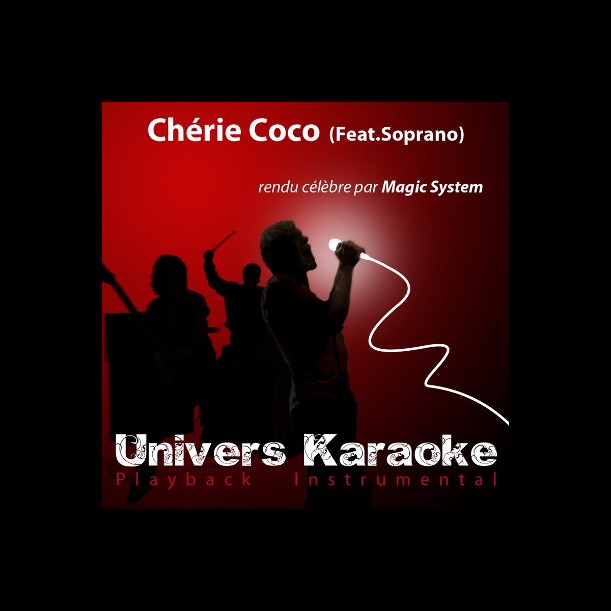 ‎Chérie Coco (Rendu célèbre par Magic System feat. Soprano) [Version karaoké] - Single de l ...