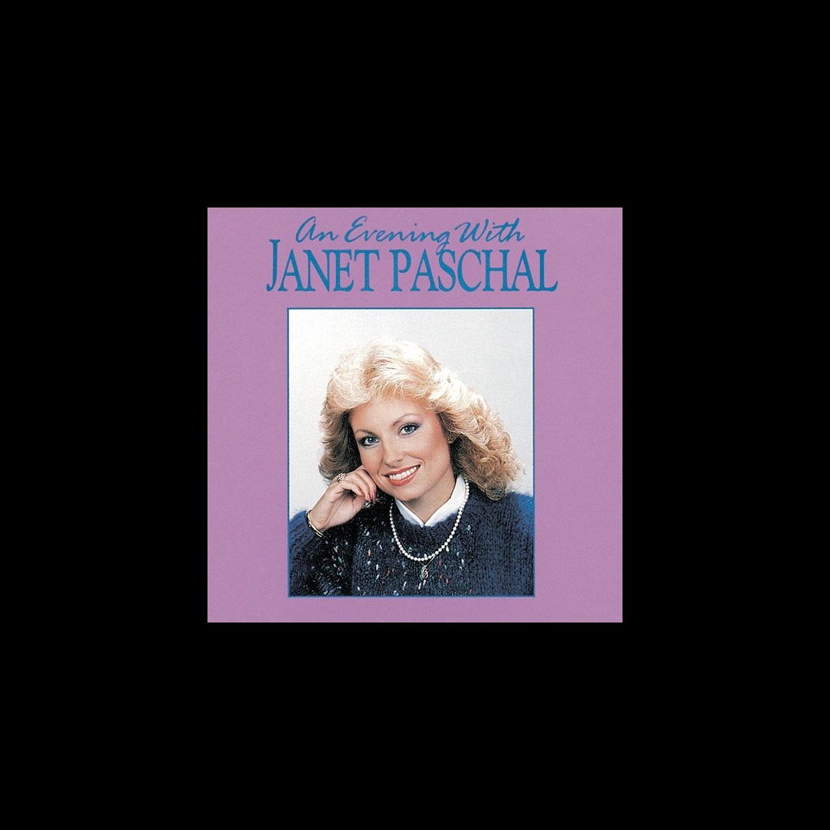 ‎An Evening With Janet Paschal (Live) by Janet Paschal on Apple Music