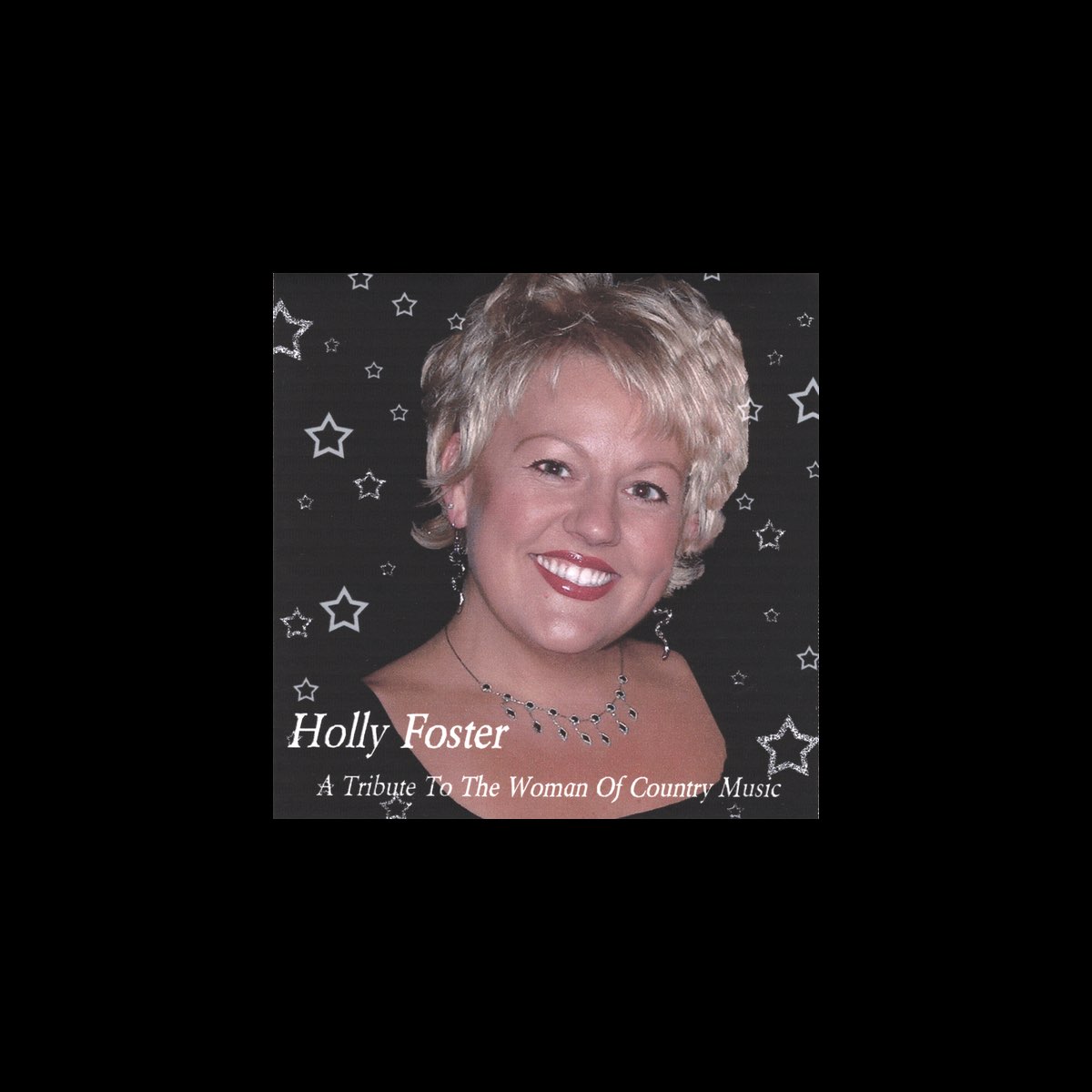 ‎Tribute to the Women of Country by Holly Foster on Apple Music