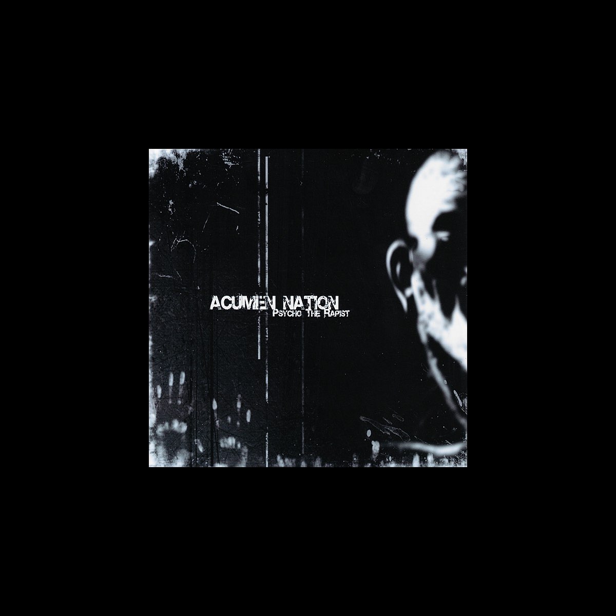 ‎Psycho the Rapist by Acumen Nation on Apple Music
