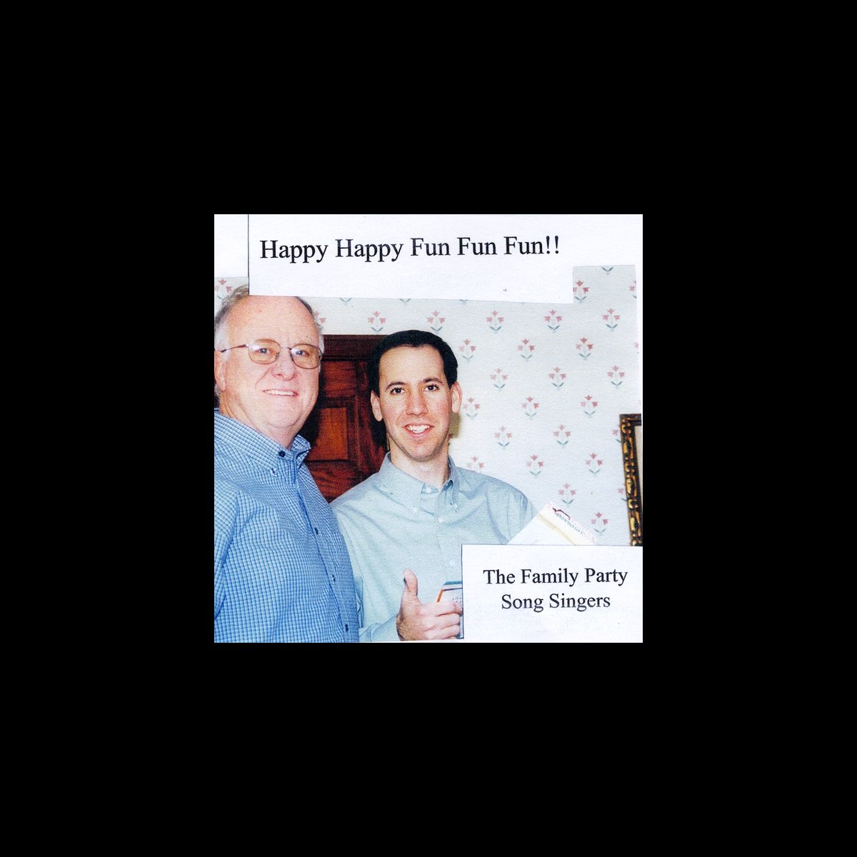 ‎Apple Music 上The Family Party Song Singers的专辑《Happy Happy Fun Fun Fun!!!》