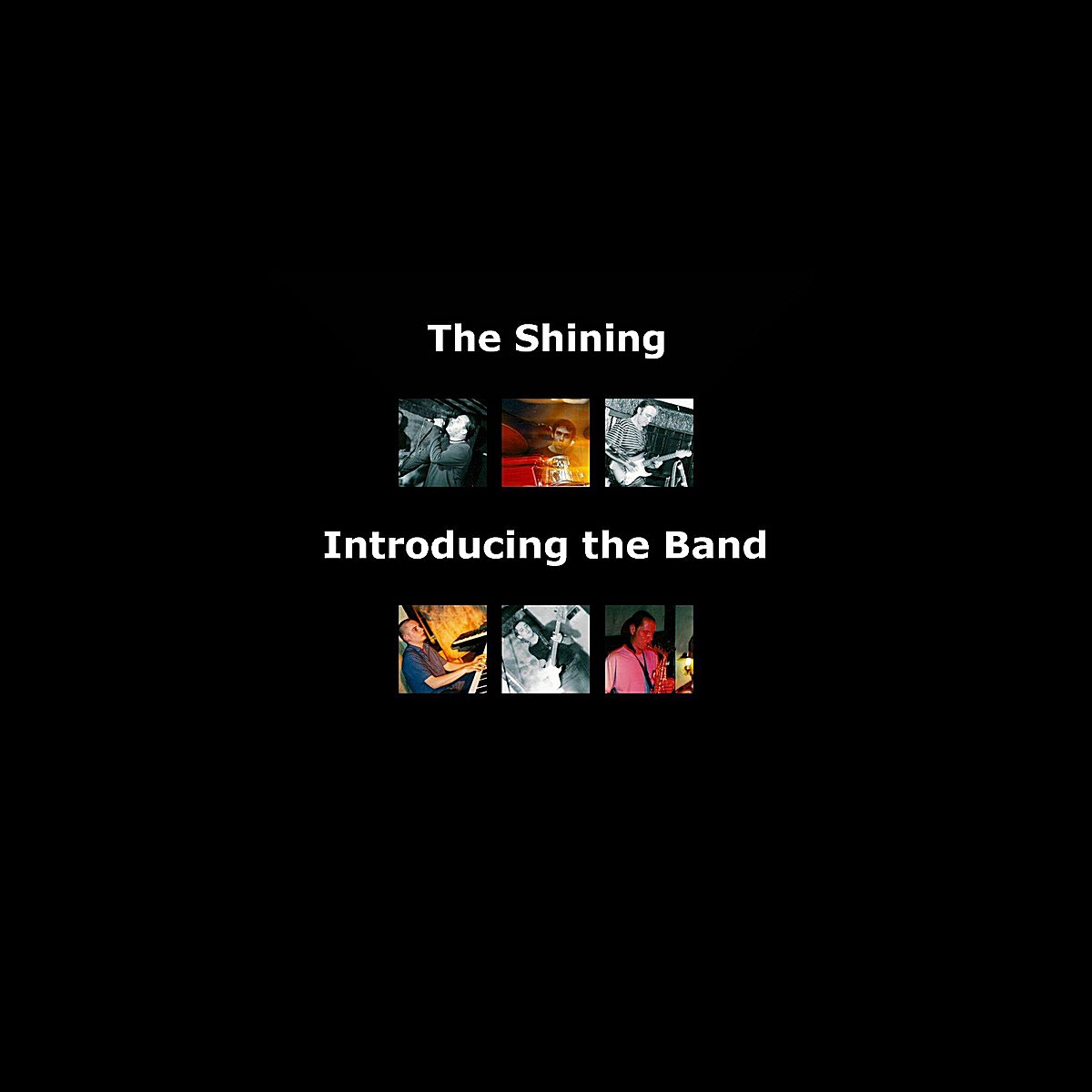 ‎Introducing the Band by The Shining on Apple Music
