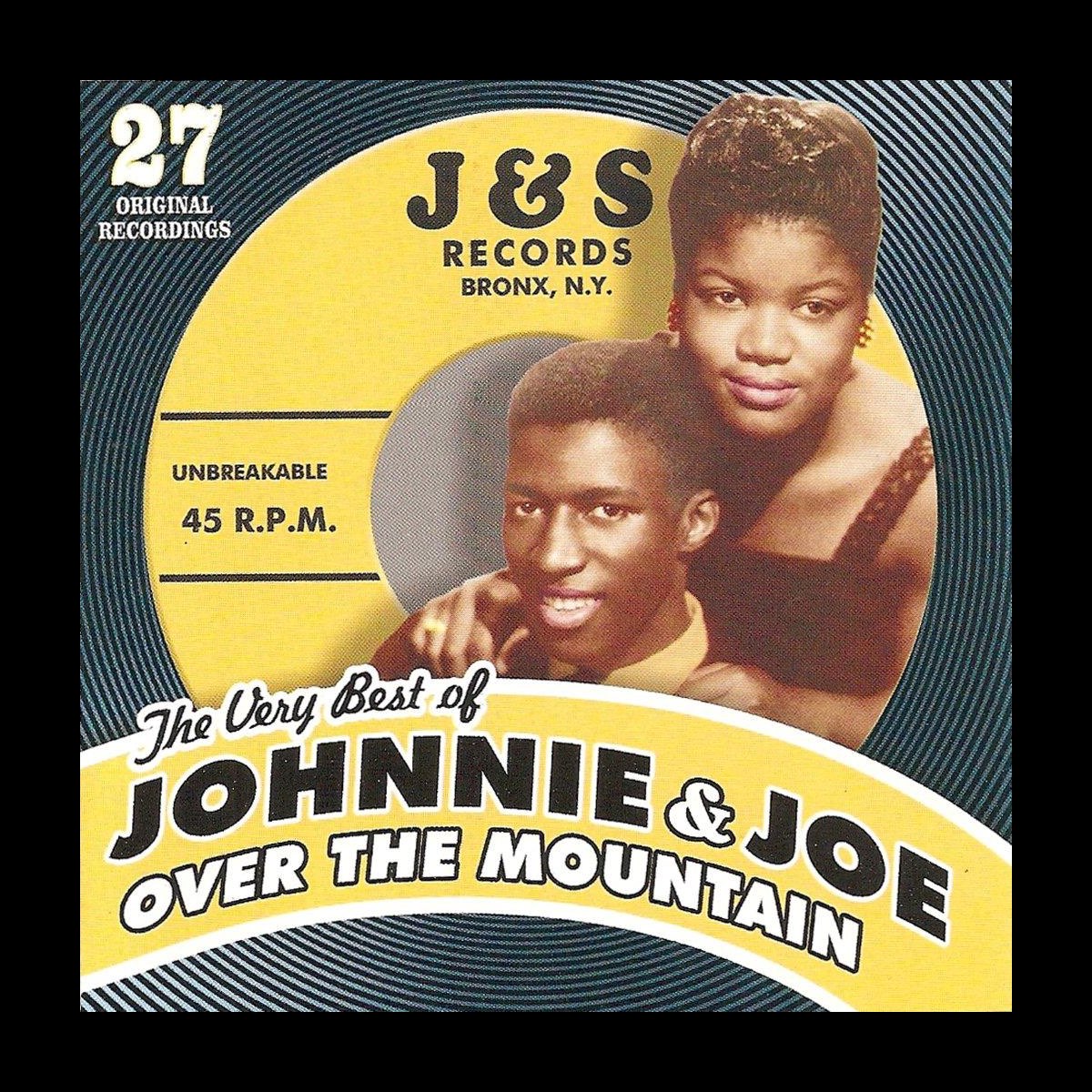 ‎The Very Best of Johnnie & Joe - Over the Mountain, Across the Sea by ...