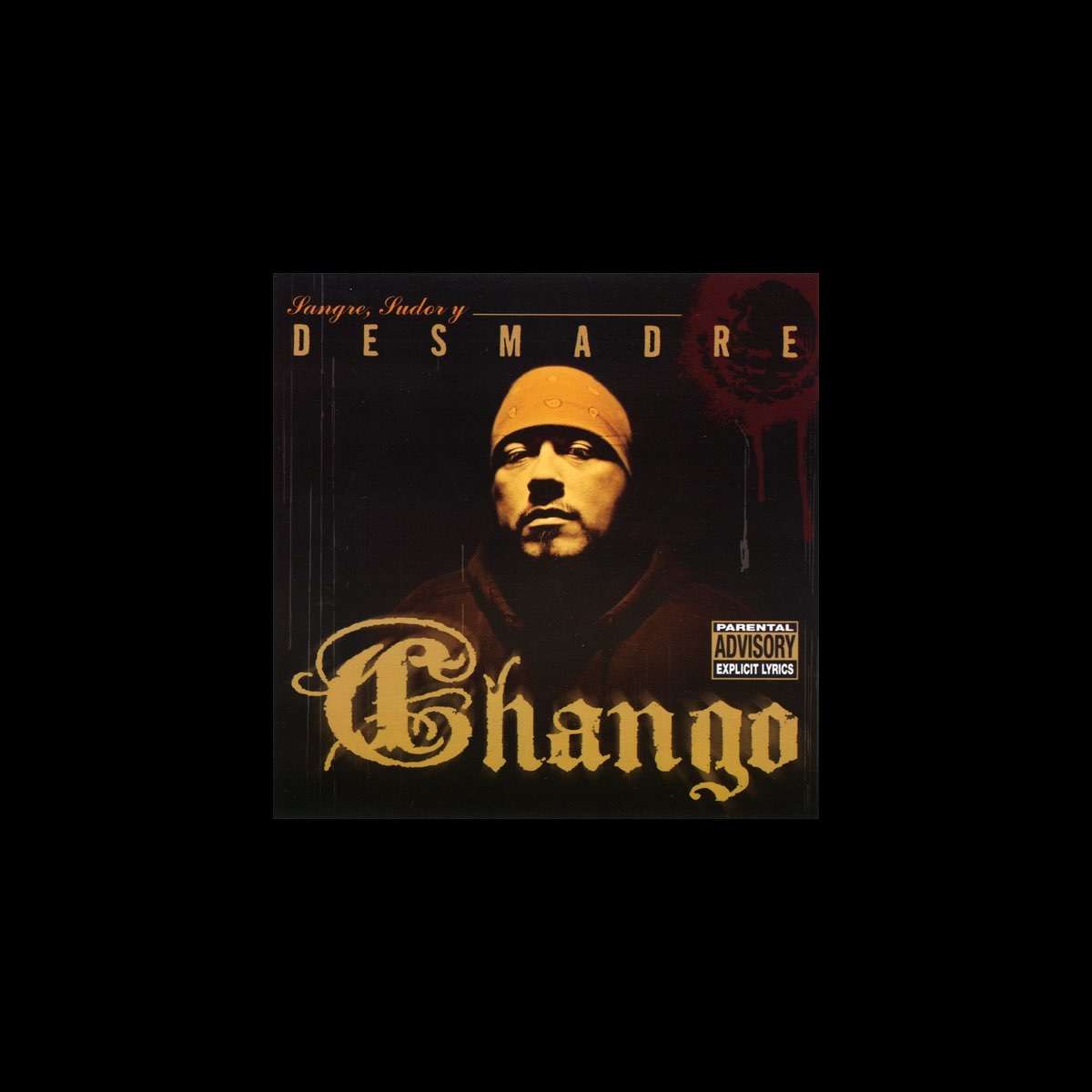 ‎Sangre Sudor y Desmadre de Chango en Apple Music