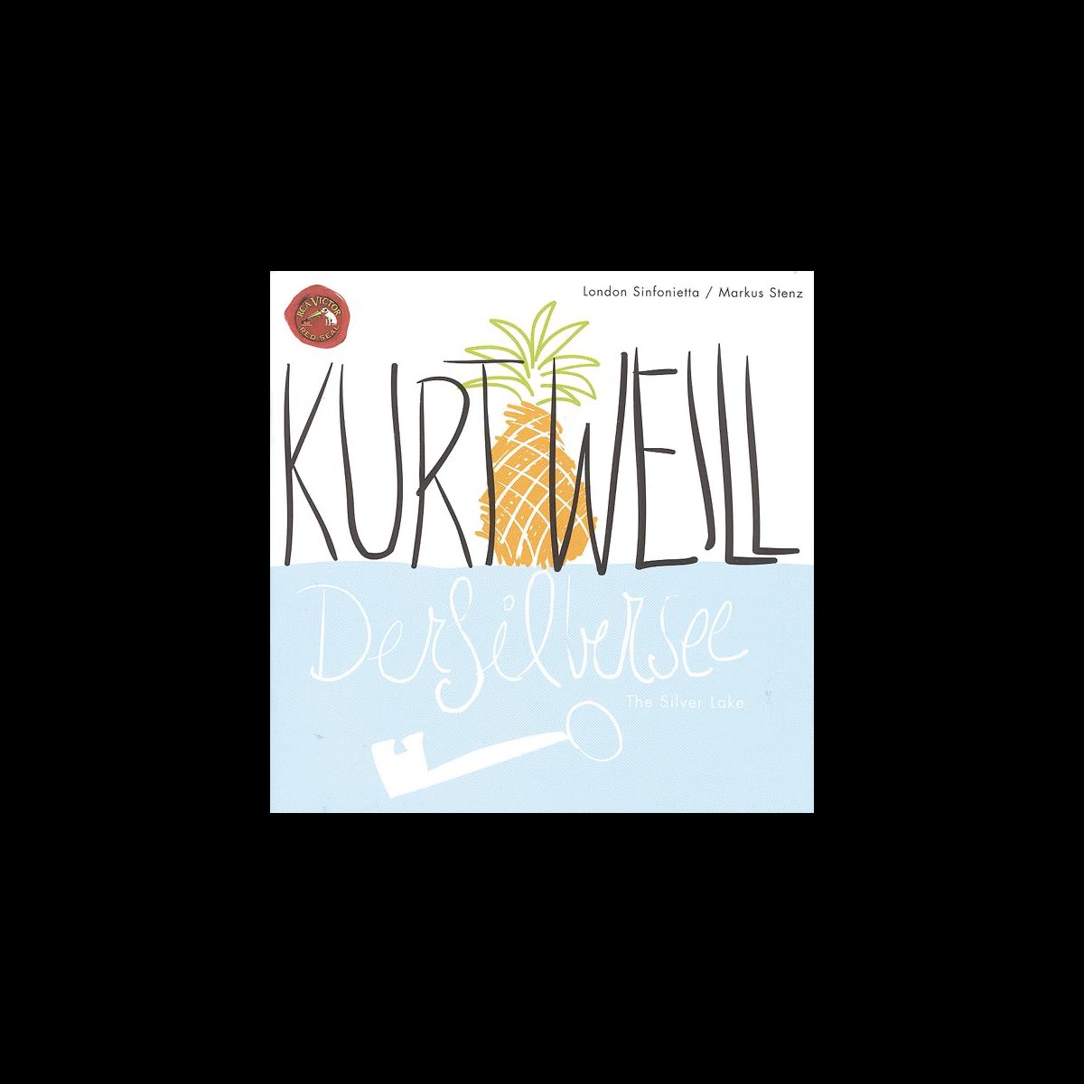 ‎Kurt Weill: Der Silbersee by Markus Stenz, Heinz Zednik, Graham Clark ...