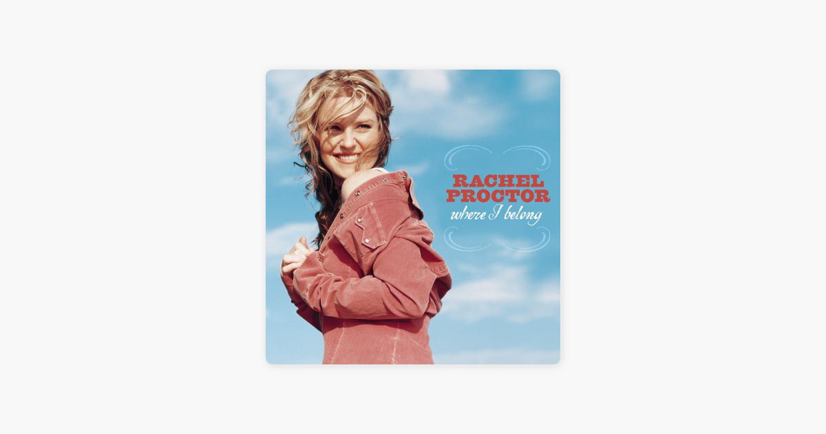 ‎Where I Belong by Rachel Proctor on Apple Music