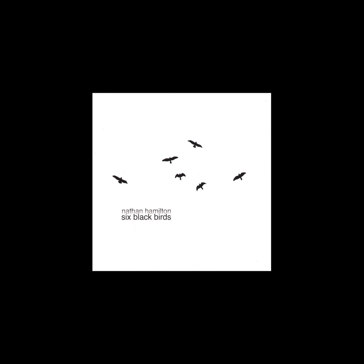 ‎Six Black Birds de Nathan Hamilton en Apple Music