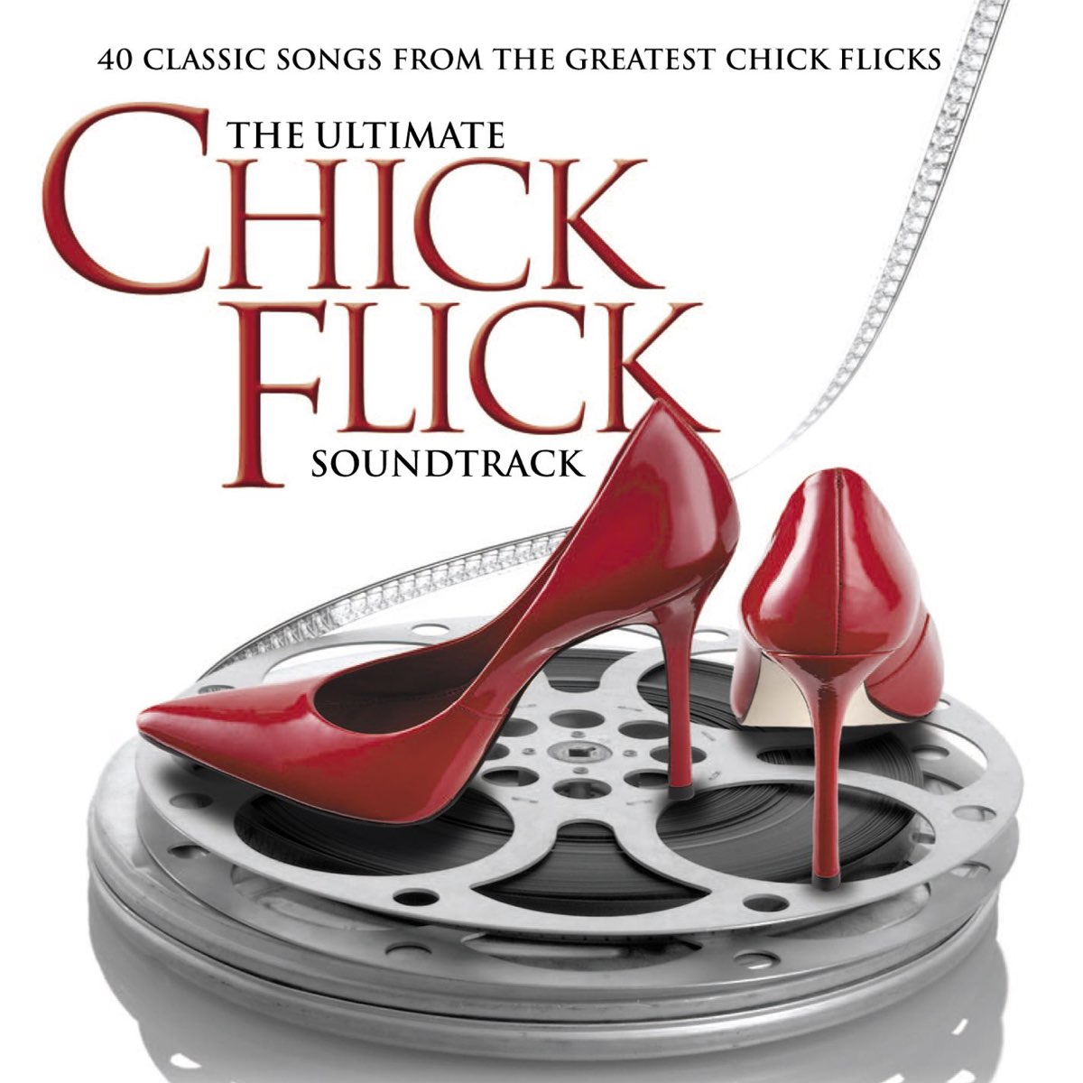 ‎The Ultimate Chick Flick Soundtrack by Various Artists on iTunes