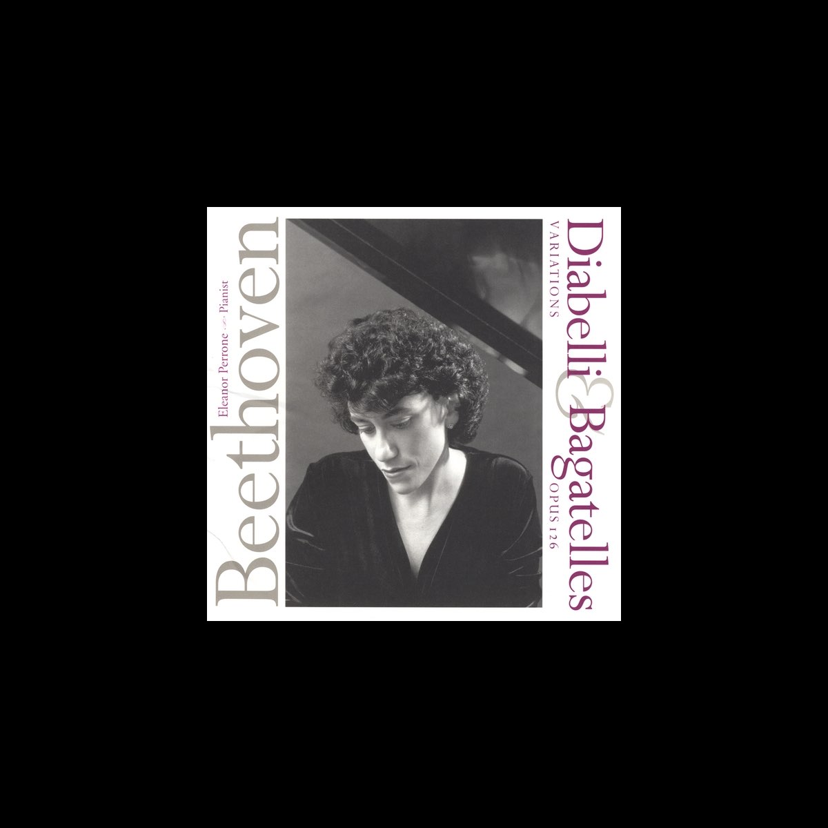 ‎Apple Music에서 감상하는 Eleanor Perrone의 Beethoven: Diabelli Variations and ...