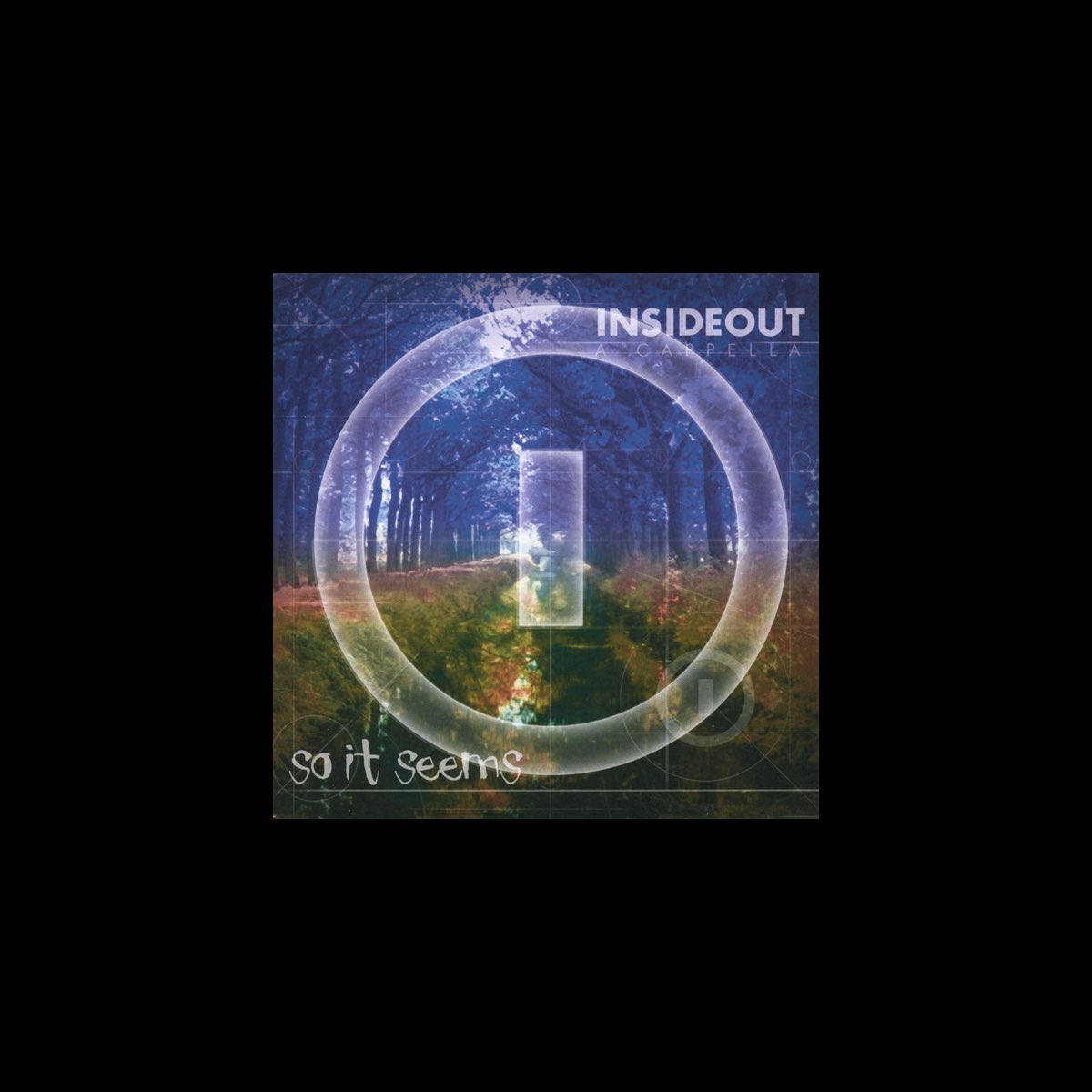 ‎So It Seems by InsideOut A cappella on Apple Music