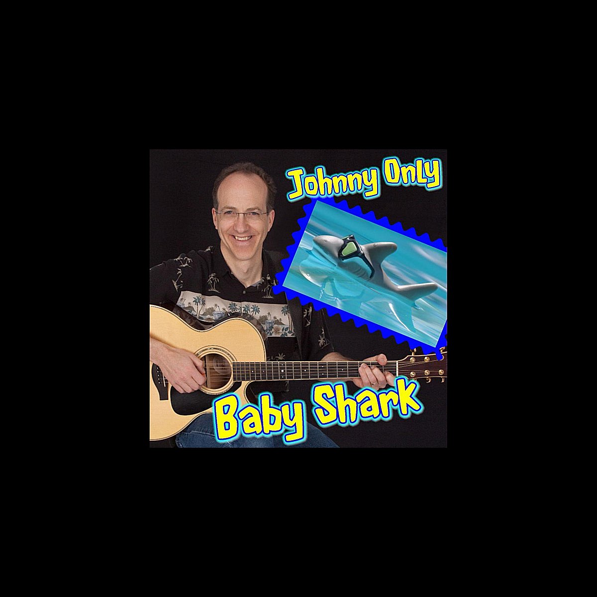 ‎Baby Shark - Single by Johnny Only on Apple Music