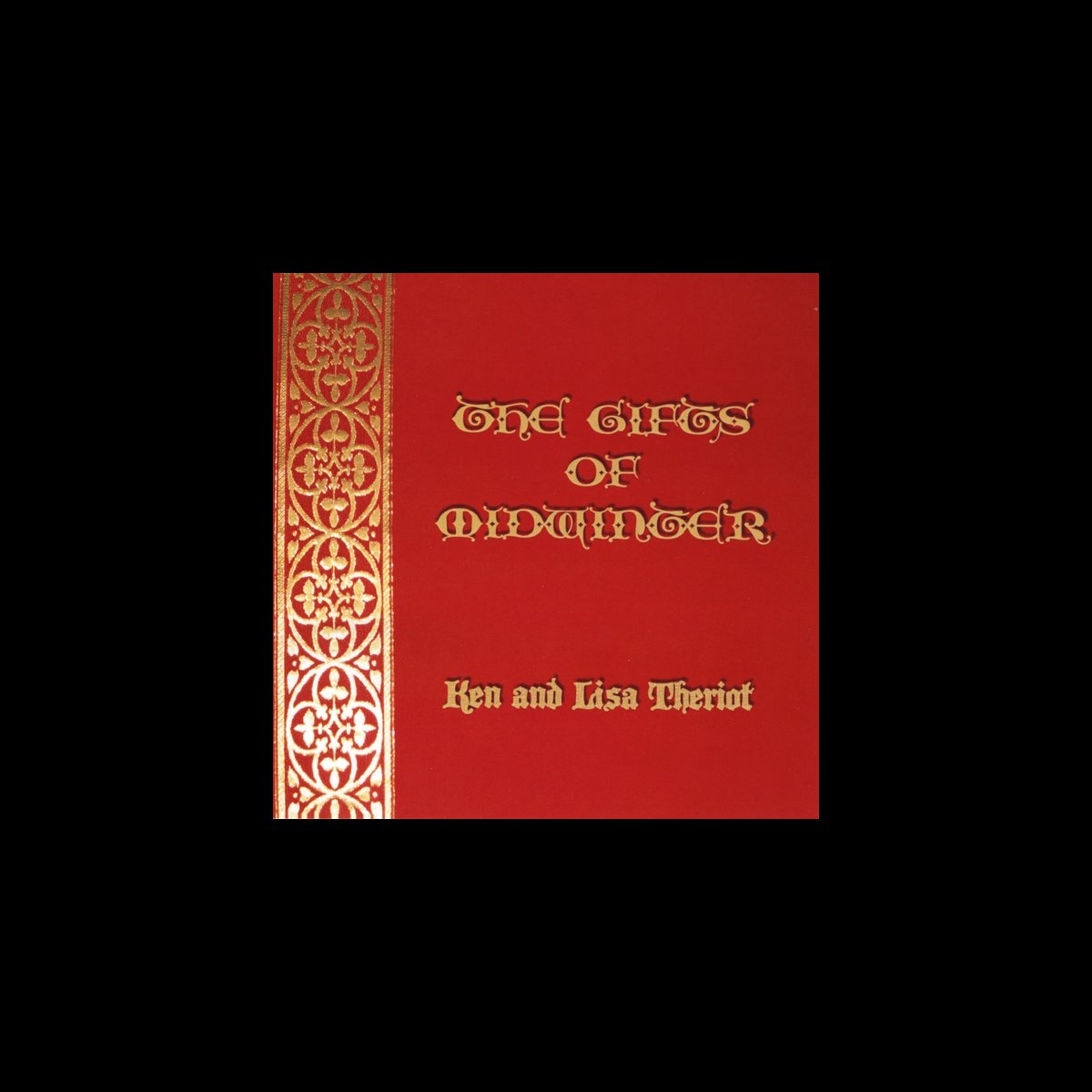 ‎The Gifts of Midwinter by Ken and Lisa Theriot on Apple Music