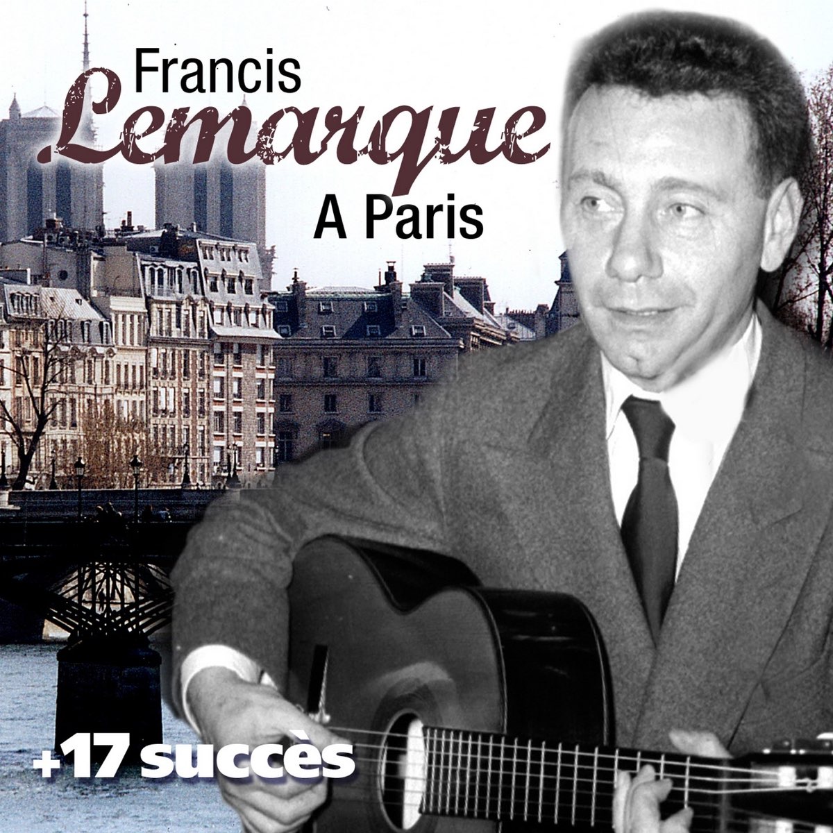‎Альбом «À Paris + 17 succès de Francis Lemarque» (Francis Lemarque) в ...