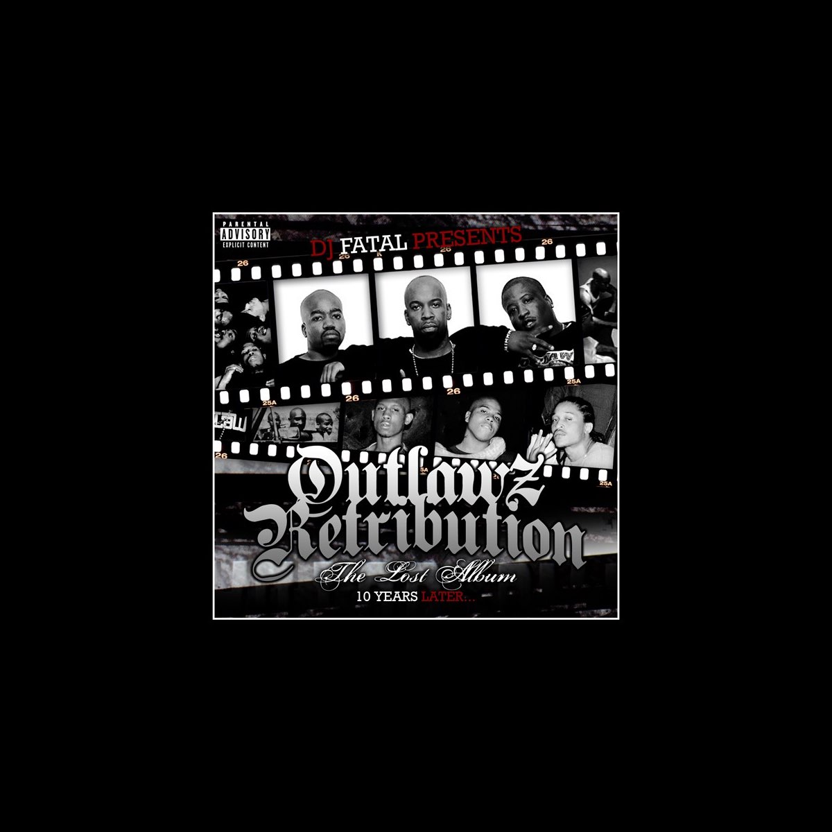 ‎Outlawz Retribution: The Lost Album 10 Years Later... by Outlawz on ...