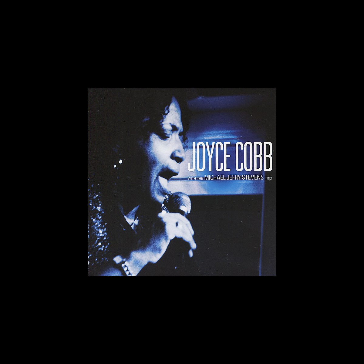 ‎Joyce Cobb with The Michael Jefry Stevens Trio by Joyce Cobb & The ...