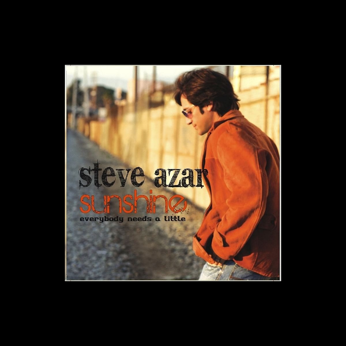 ‎Sunshine (Everybody Needs a Little) - Single by Steve Azar on Apple Music