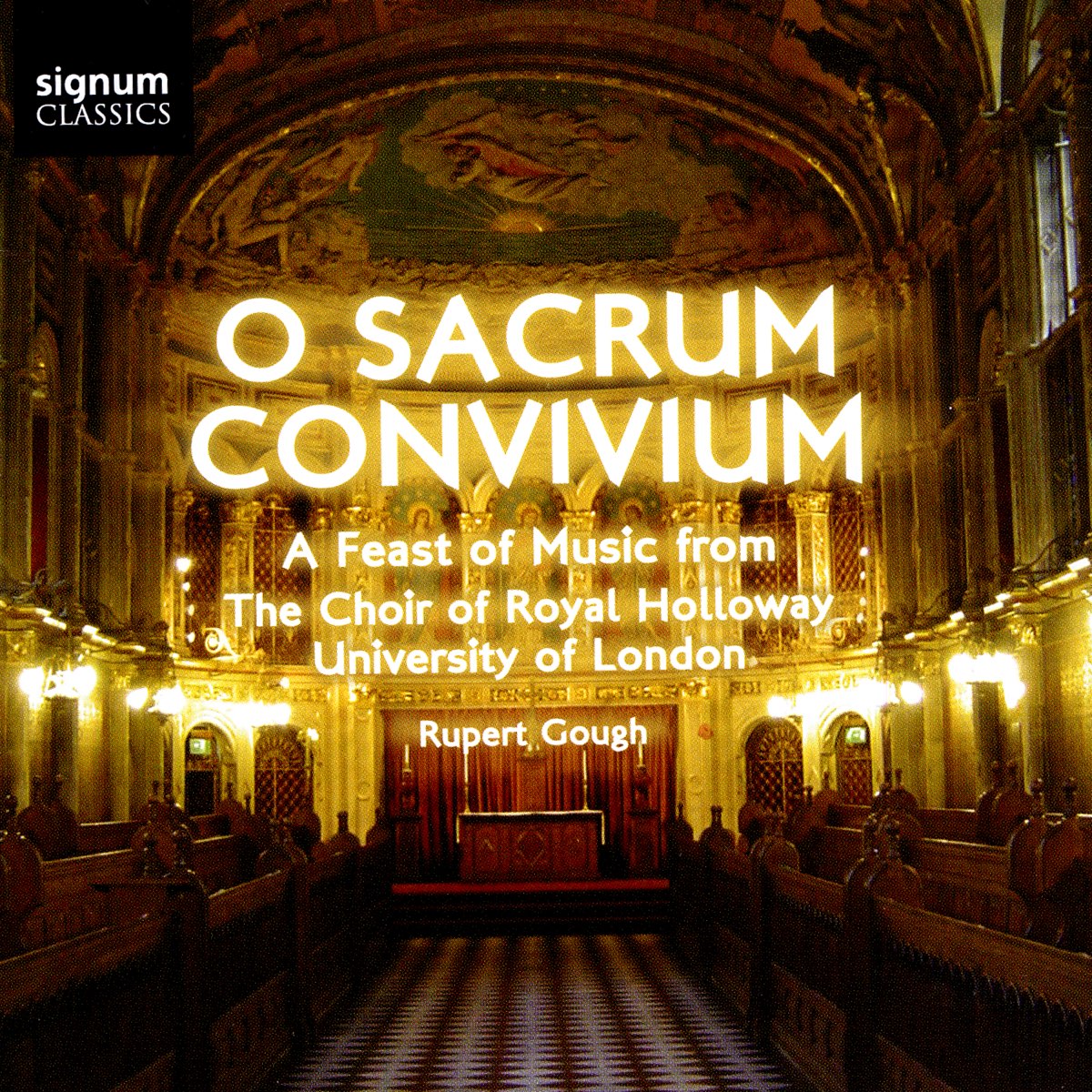 ‎O Sacrum Convivium by Rupert Gough, The Choir of Royal Holloway ...