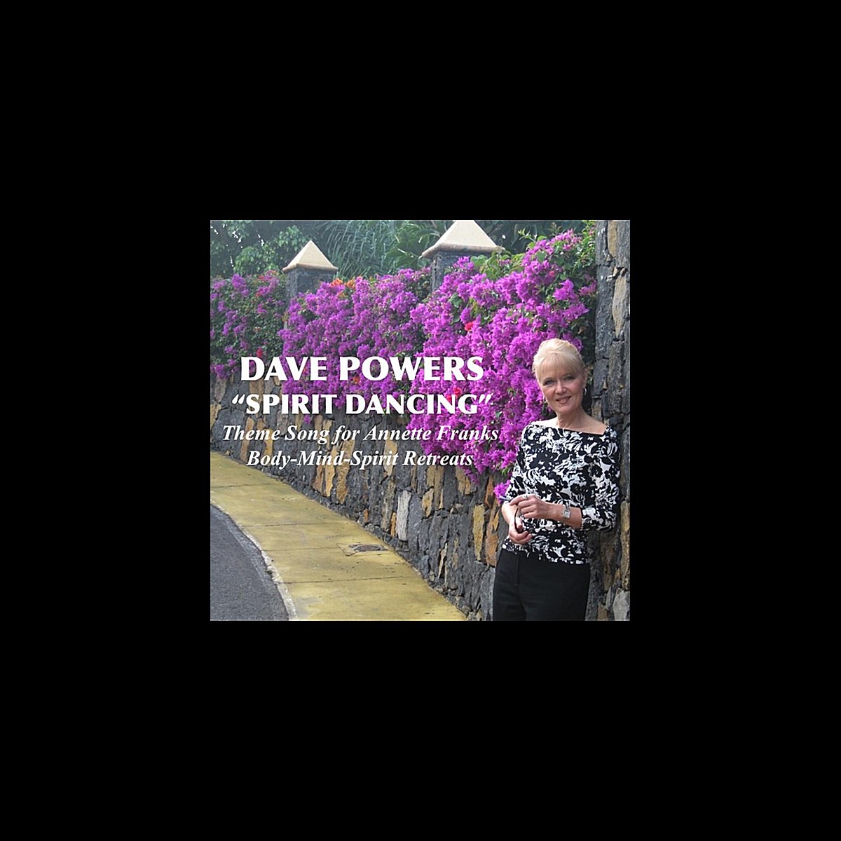 ‎Spirit Dancing (Theme Song for Annette Franks Body-Mind-Spirit ...