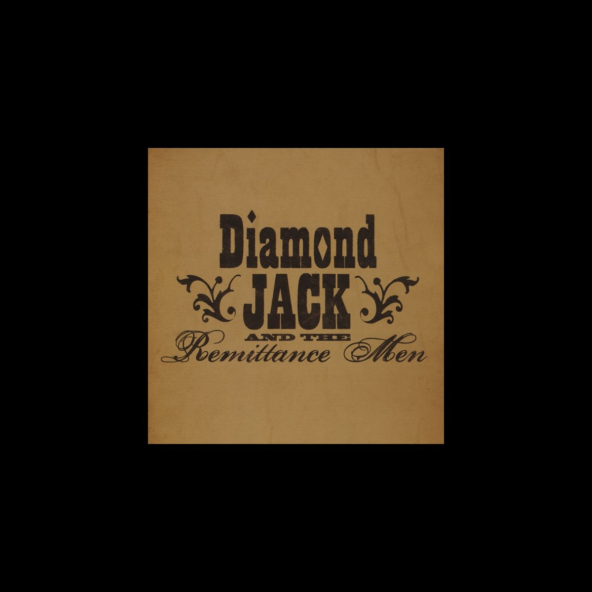 ‎Diamond Jack and the Remittance Men de Diamond Jack en Apple Music