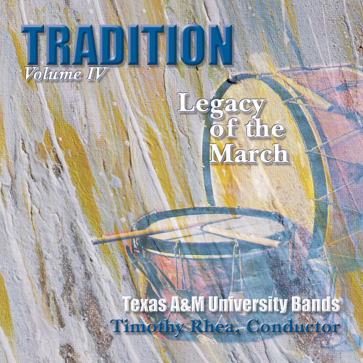 ‎Tradition, Vol. 4: Legacy of the March by Timothy B. Rhea on iTunes