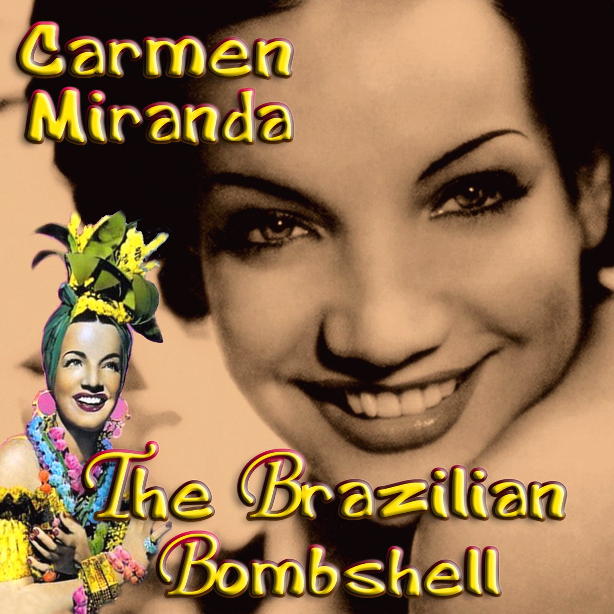 ‎The Brazilian Bombshell by Carmen Miranda on Apple Music
