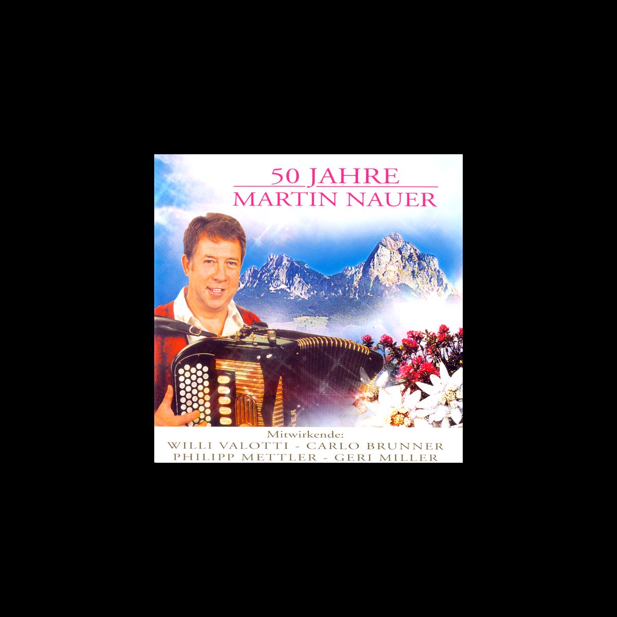 ‎50 Jahre Martin Nauer by Martin Nauer on Apple Music