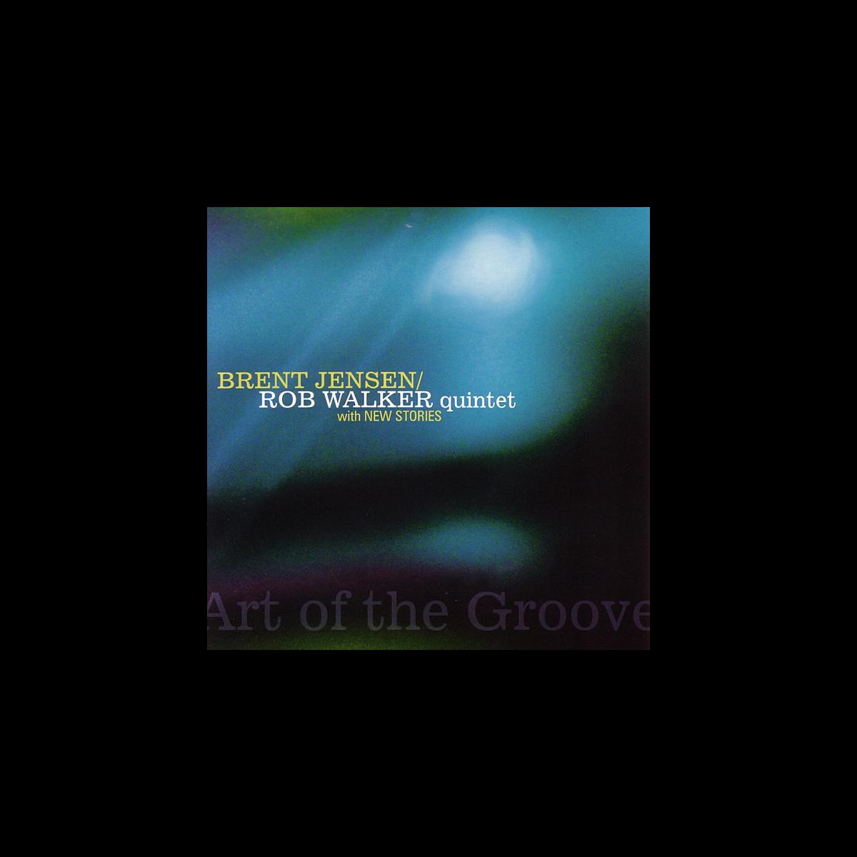 ‎Brent Jensen & Rob Walkerの「Art of the Groove」をApple Musicで