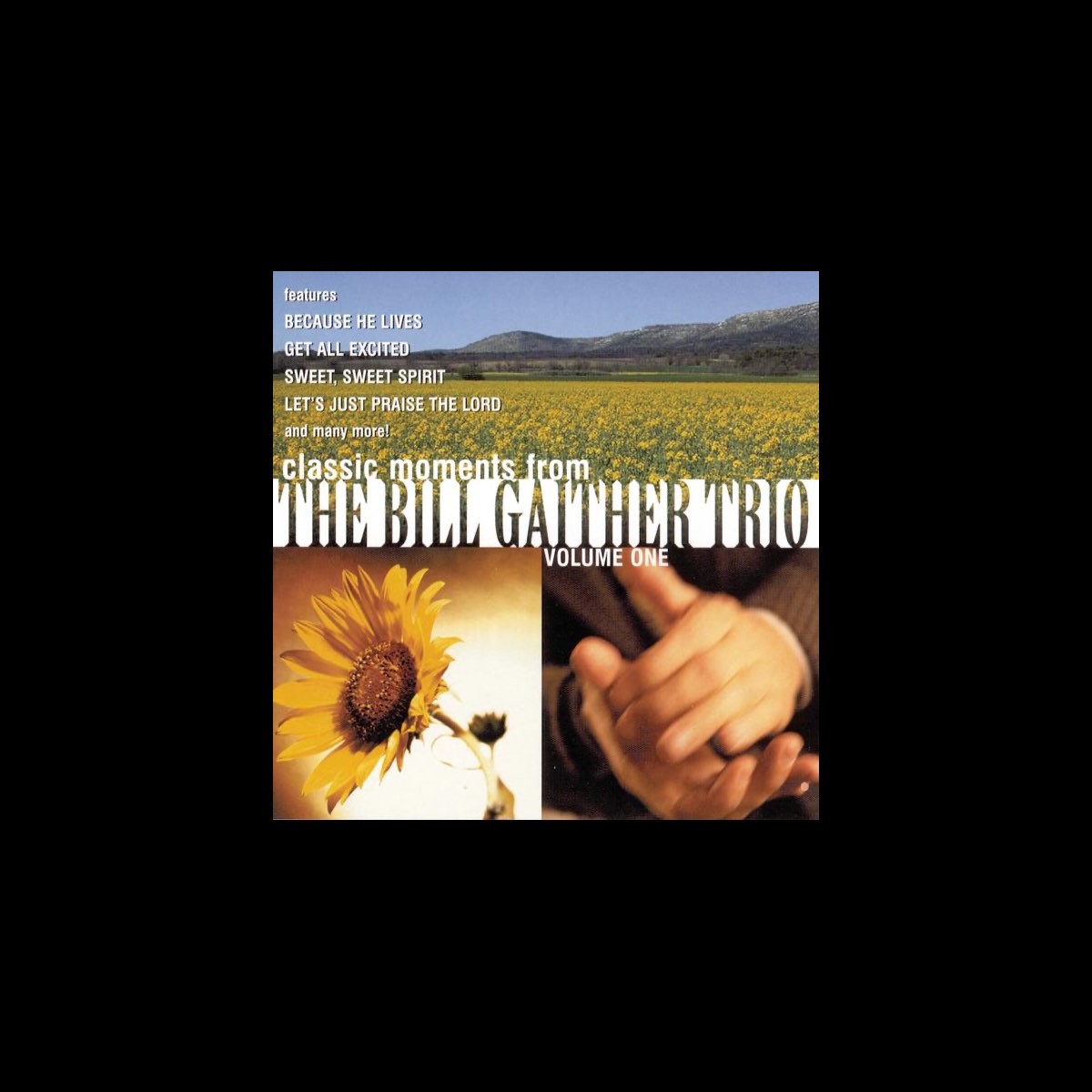 ‎Classic Moments From The Bill Gaither Trio, Vol. 1 by Bill Gaither on ...
