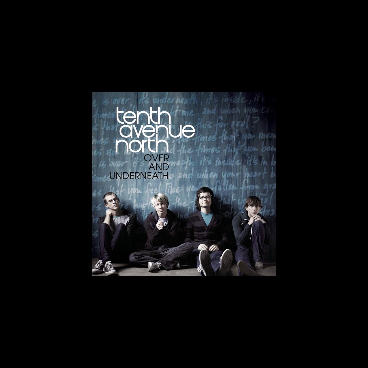 ‎Over and Underneath by Tenth Avenue North on Apple Music