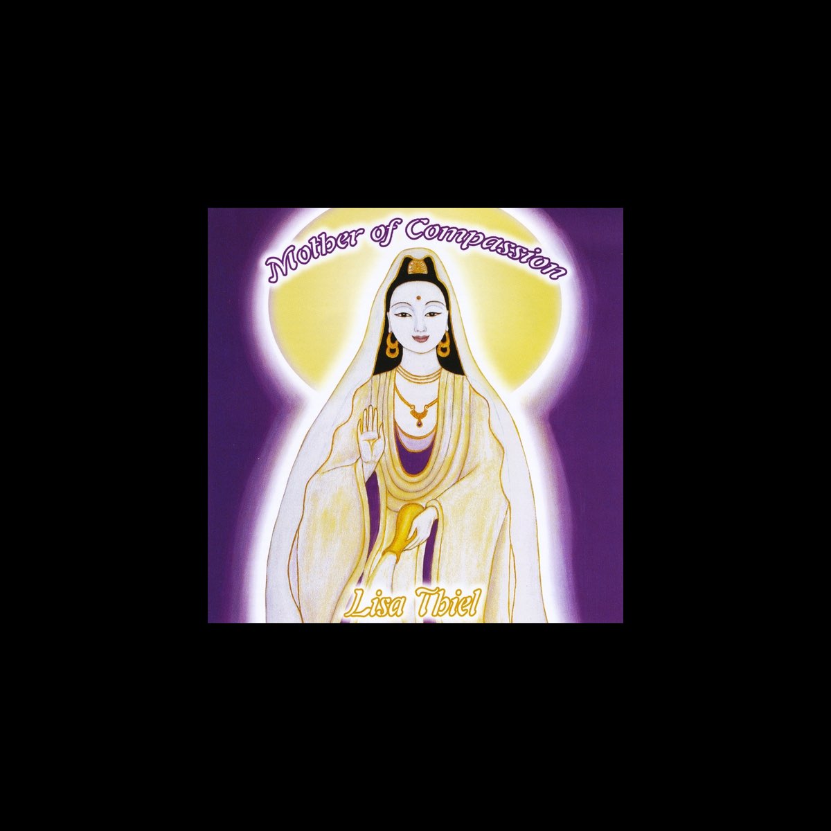 ‎Mother of Compassion by Lisa Thiel on Apple Music