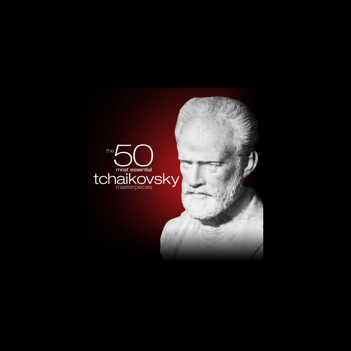 ‎The 50 Most Essential Tchaikovsky Masterpieces by Various Artists on ...