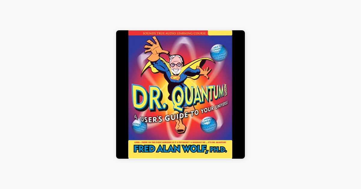 ‎Dr. Quantum Presents a User's Guide to Your Universe on Apple Books