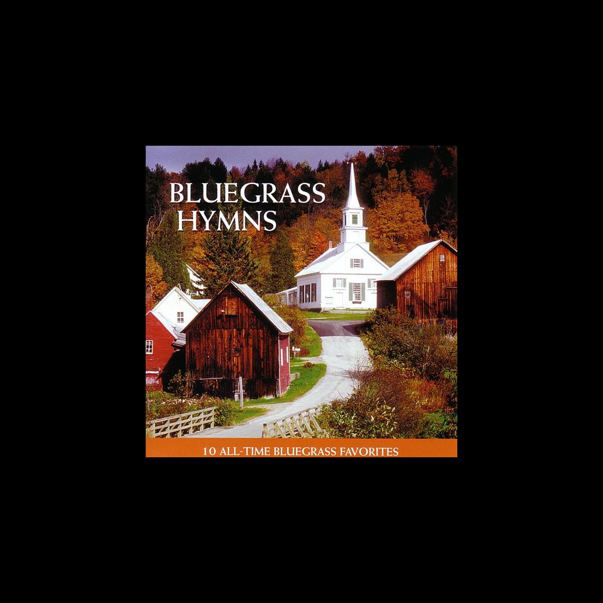 ‎Bluegrass Hymns - 10 All-Time Bluegrass Favorites by The Pine Tree ...
